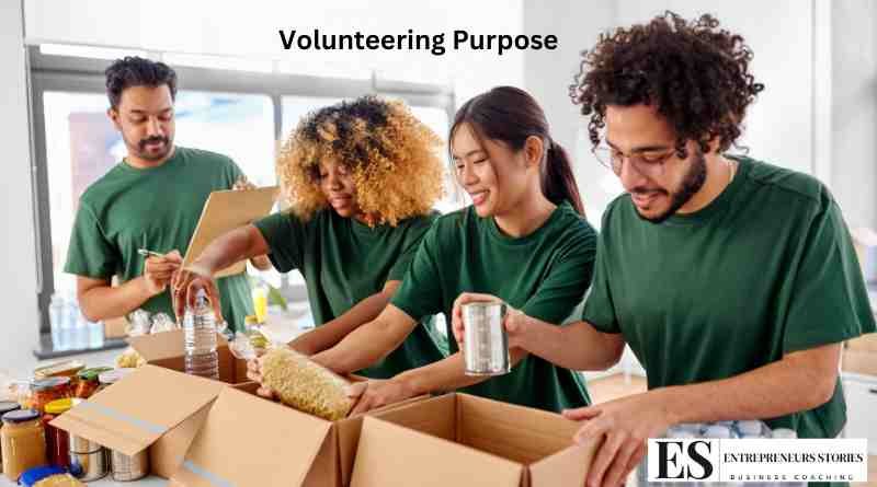 Volunteering Purpose: How to Get Involved and Make a Difference with ...