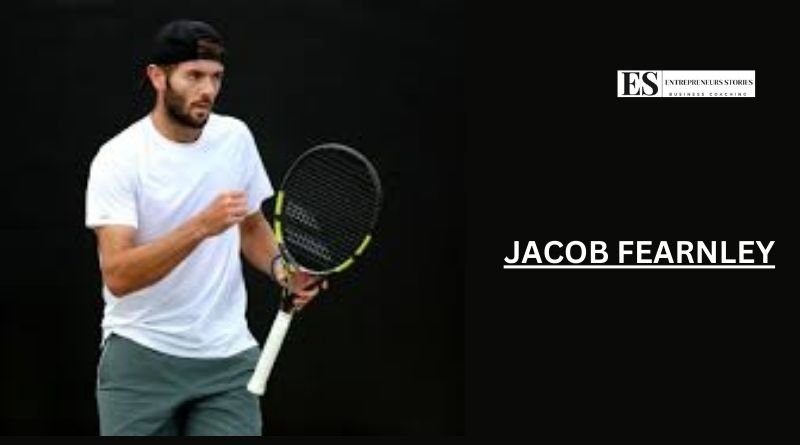 Jacob Fearnley: The Emerging Tennis Talent to Watch - Entrepreneurs Stories